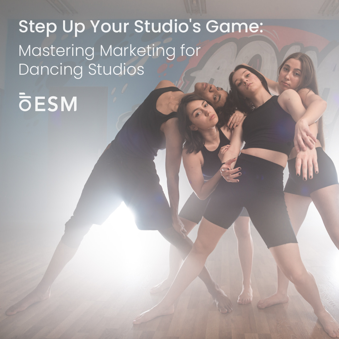 Step Up Your Studio's Game: Mastering Marketing for Dancing Studios | Essential Studio Manager